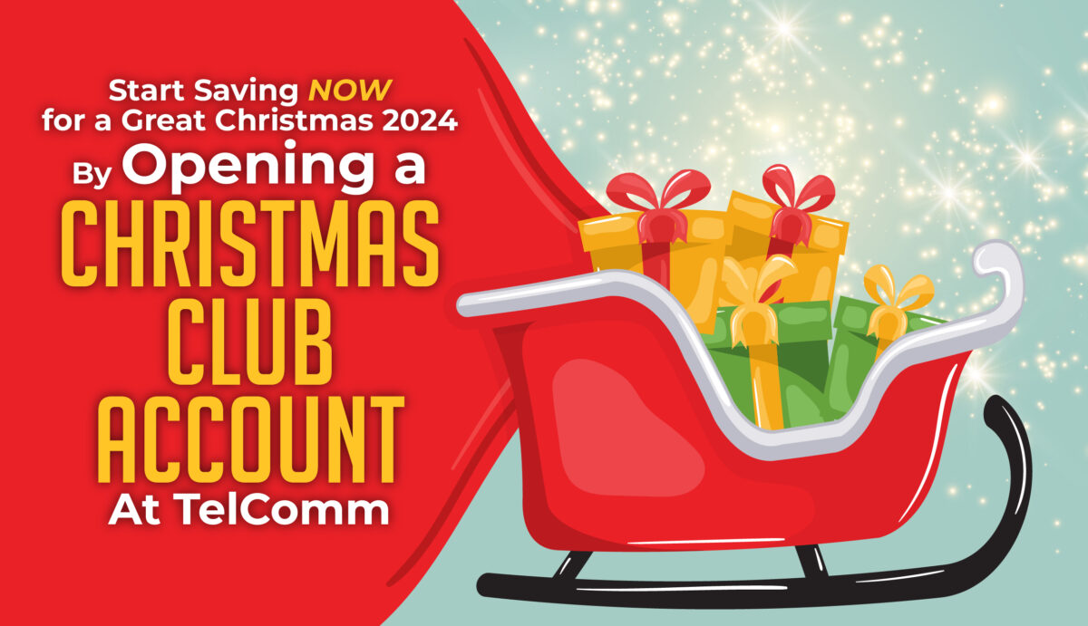 Start Saving NOW for A Great Christmas | TelComm CU - Better Than Banking