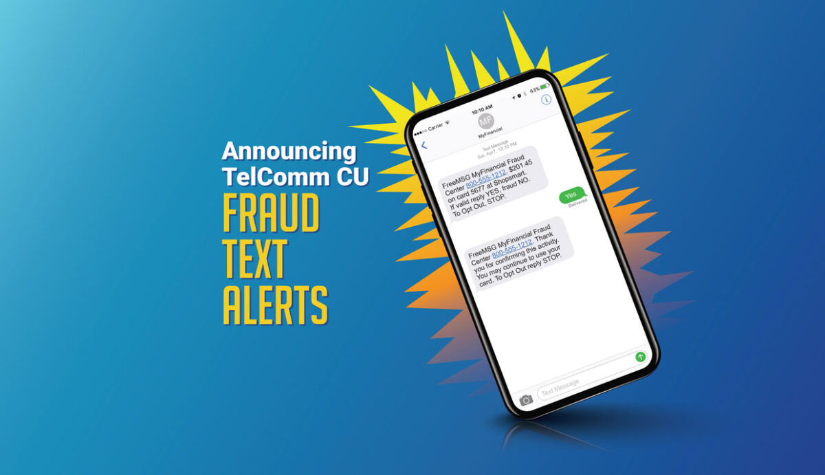 Announcing TelComm CU Fraud Text Alerts | TelComm CU - Better Than Banking